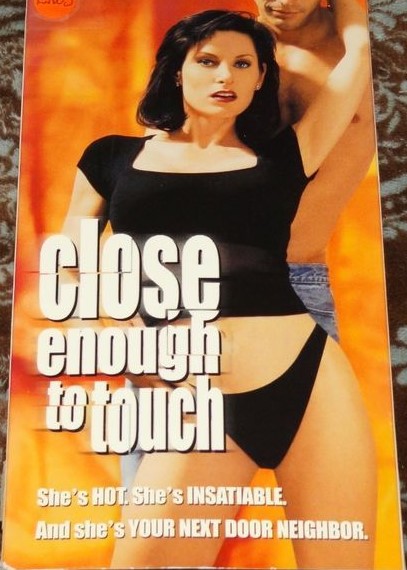 CLOSE ENOUGH TO TOUCH (aka La Chica de al Lado) – chacebook